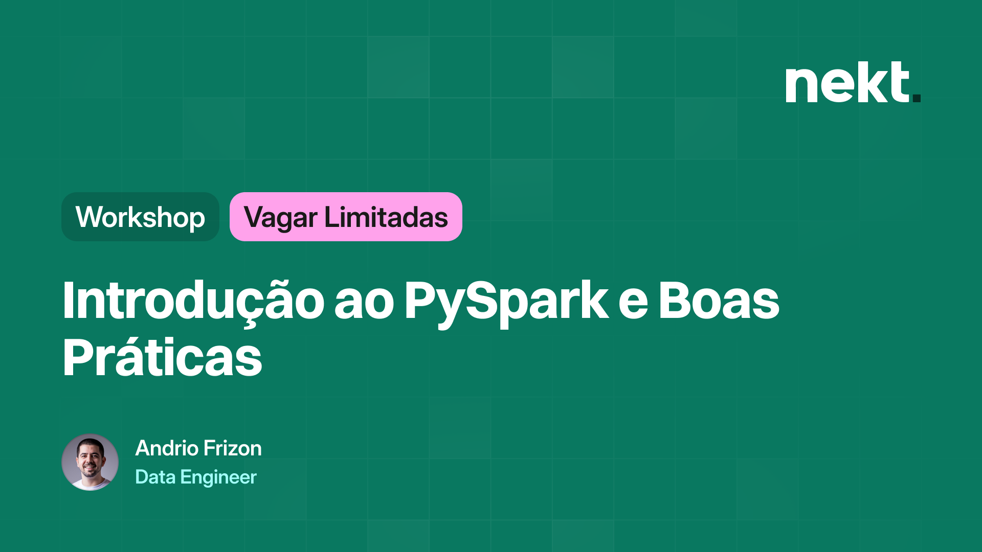 Introdução ao PySpark e Boas Práticas | Nekt